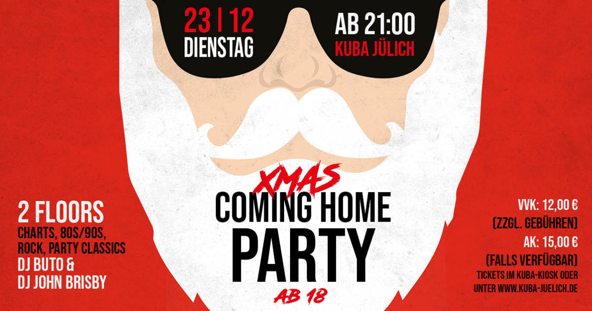 X-MAS COMING HOME PARTY | Kulturbahnhof Jülich | ztix